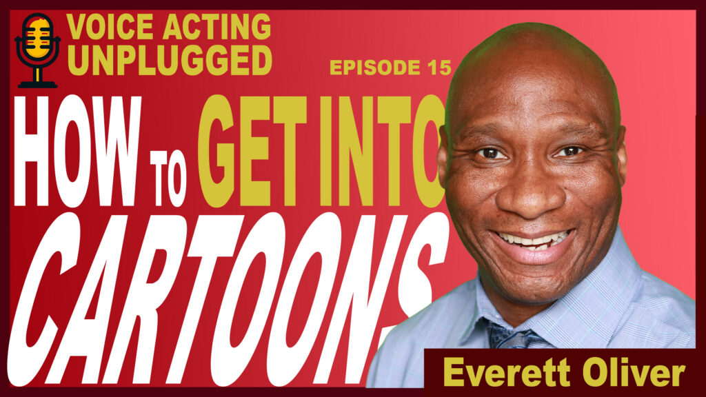 EVERETT OLIVER – How To Get Into Cartoons